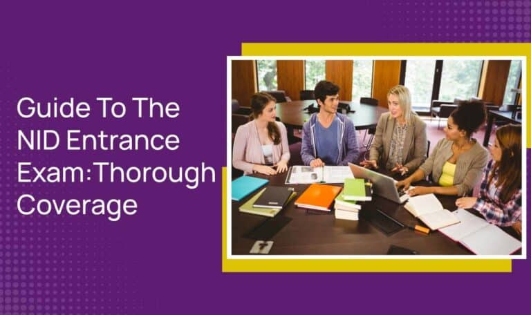 Guide To The NID Entrance Exam: Thorough Coverage