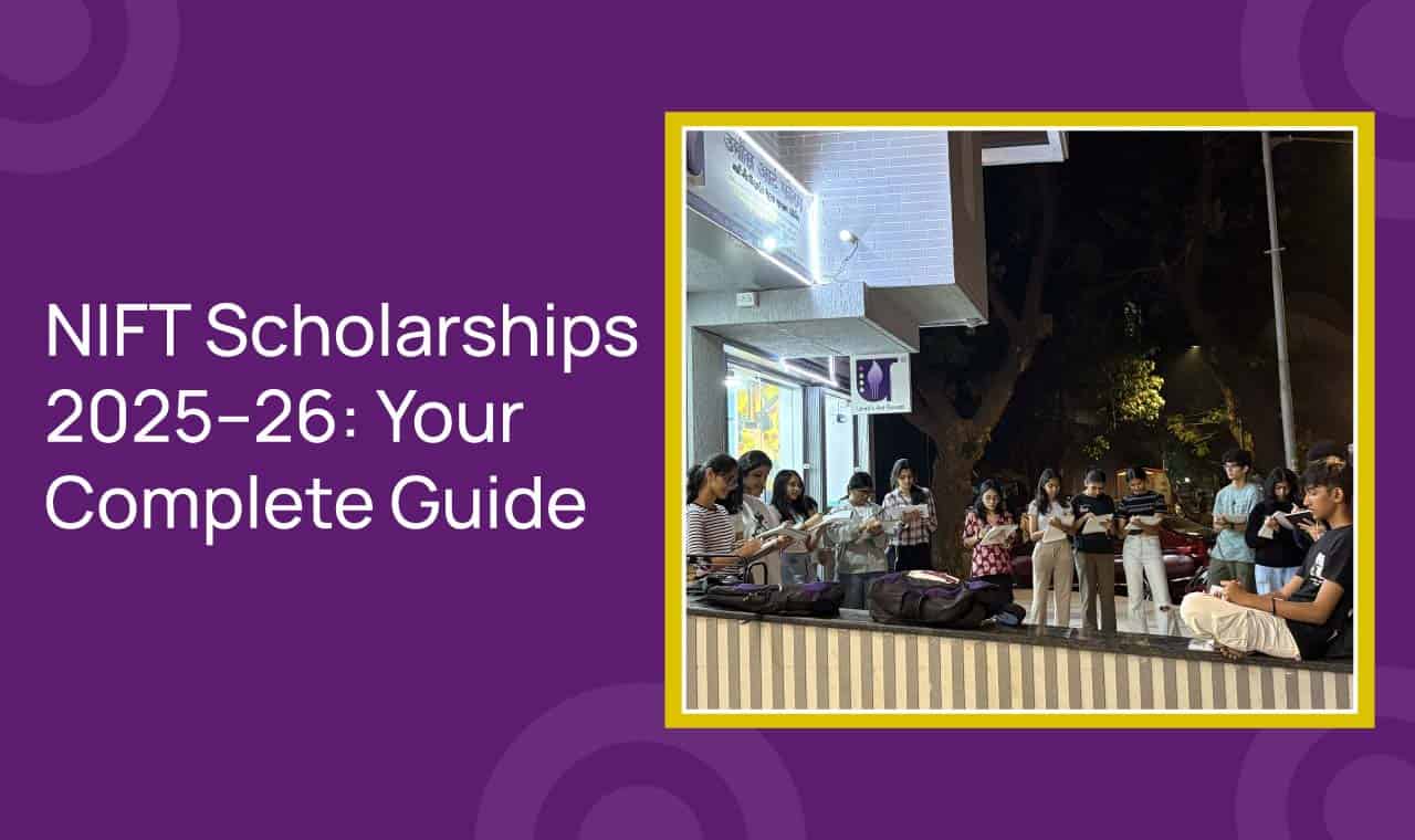 NIFT Scholarships 2025–26: Your Complete Guide